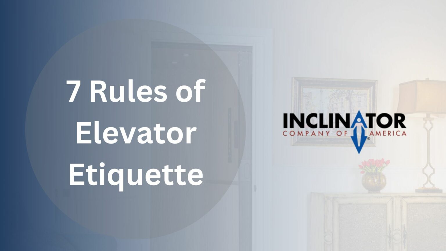 7 Rules of Elevator Etiquette | Inclinator