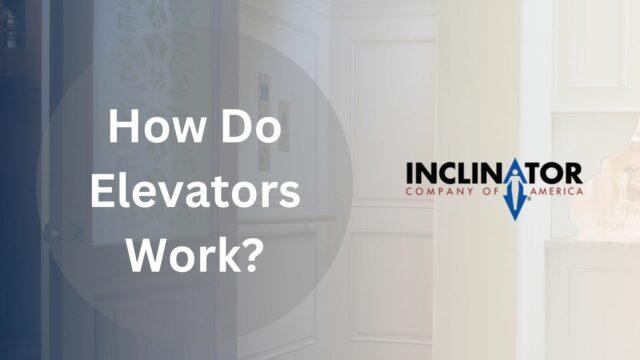 The Ultimate Guide to Understanding How Elevators Work